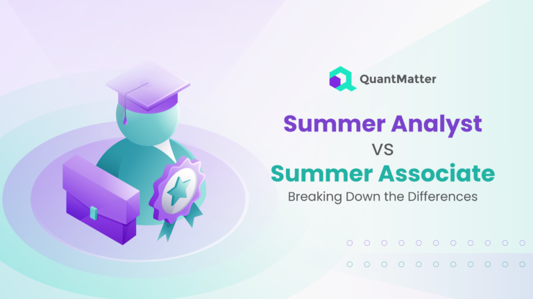 Summer Analyst vs Summer Associate: Breaking Down the Differences ...