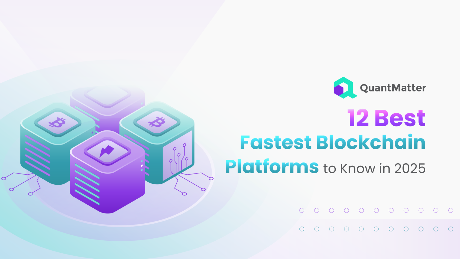 12 Best Fastest Blockchain Platforms to Know in 2026 - Quant Matter