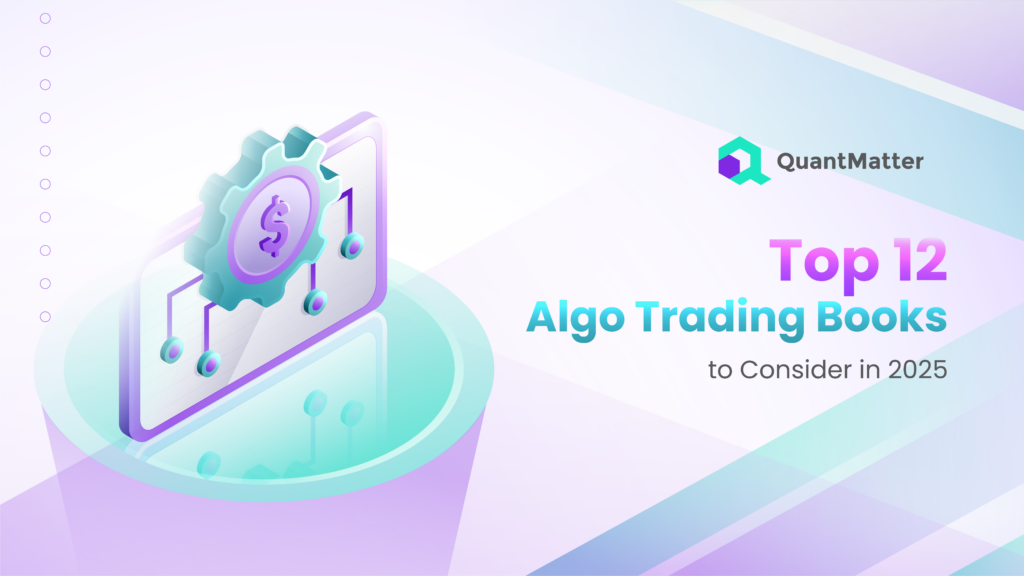 Top 12 Algo Trading Books to Consider in 2026 - Quant Matter