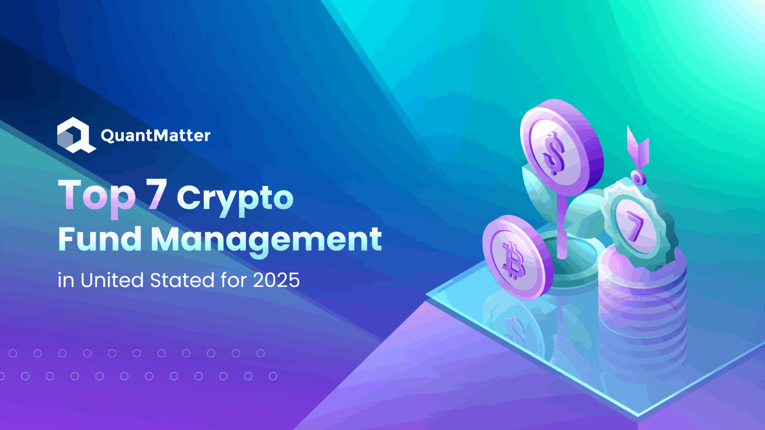 Top 7 Crypto Fund Management Firms in the United States (2026 Guide ...